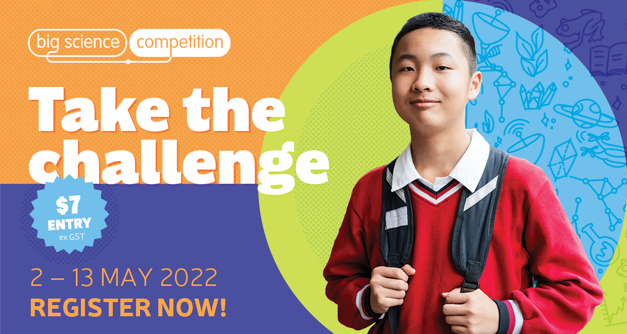 URGENT REMINDER: Sign Up NOW For Australia’s Big Science Competition ...